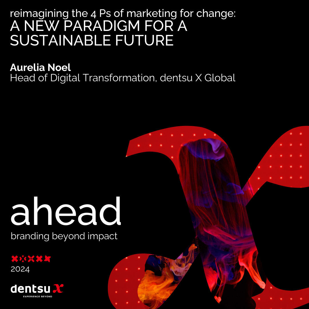 Redefining the 4 Ps of Marketing for Sustainability | dentsu X